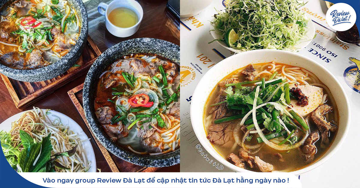 Thử thưởng thức bún bò Đà Lạt: Món ăn hương vị đặc trưng phố núi